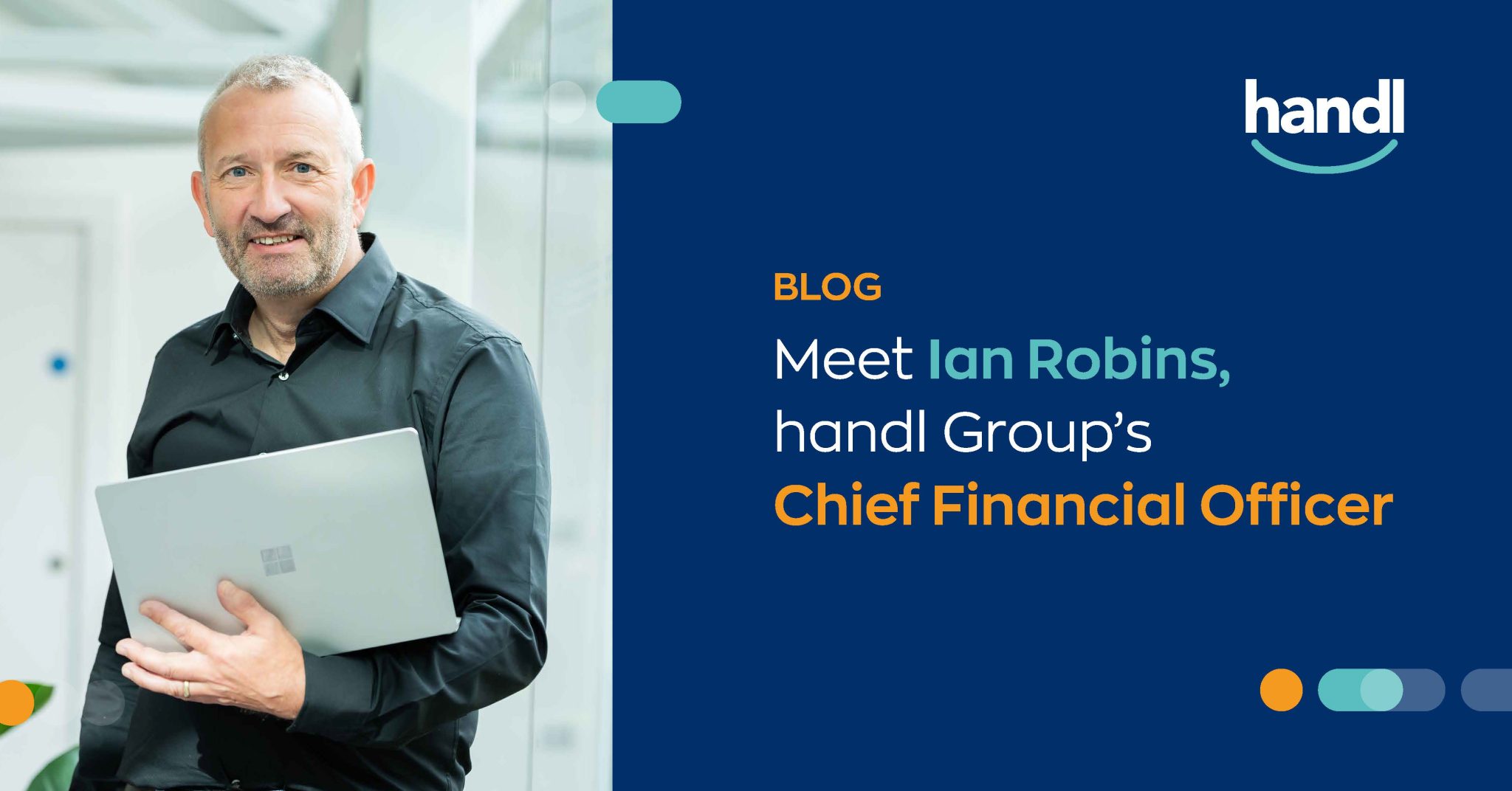 Meet Ian Robins - handl Group’s Chief Financial Officer | handl Group